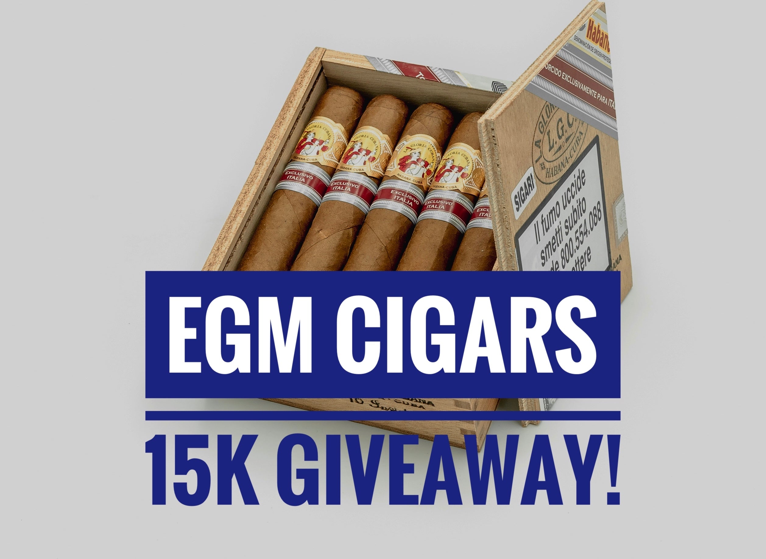 Cigars Giveaway: Celebrating 15k Instagram Followers – EGM Cigars